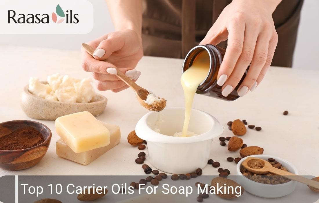 10 Best Carrier Oils for Soap Making: Boost Your Soap Crafting – Raasa ...