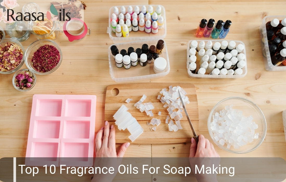 10 Best Fragrance Oils For Soap Making: Create Scented Soaps – Raasa ...